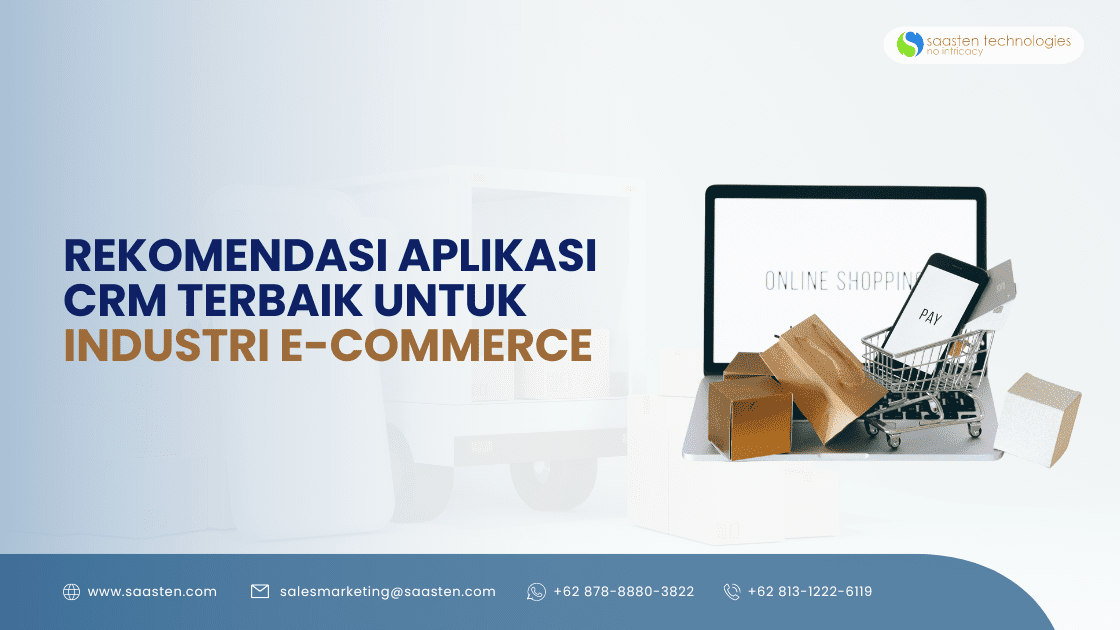 Rekomendasi Aplikasi CRM Terbaik untuk Industri E-commerce - Saasten