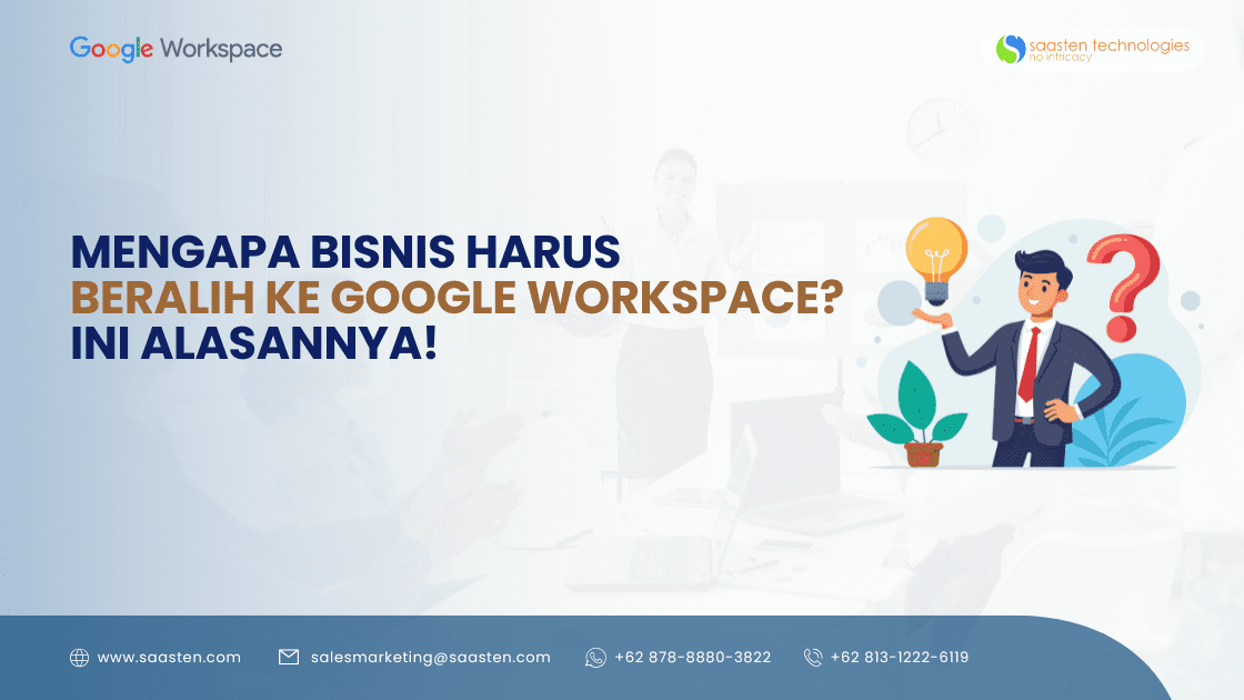 Mengapa Bisnis Harus Beralih ke Google Workspace? Ini Alasannya! - Business
