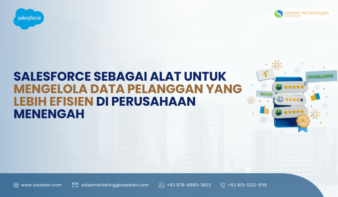 Salesforce sebagai Alat untuk Mengelola Data Pelanggan yang Lebih ...